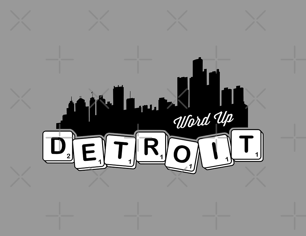 "Word Up Detroit!" by thedline | Redbubble