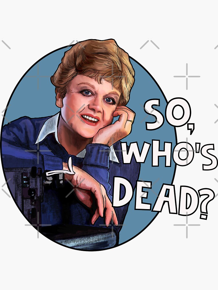 "Jessica Fletcher - wer ist tot? Mord, schrieb sie" Sticker von ...