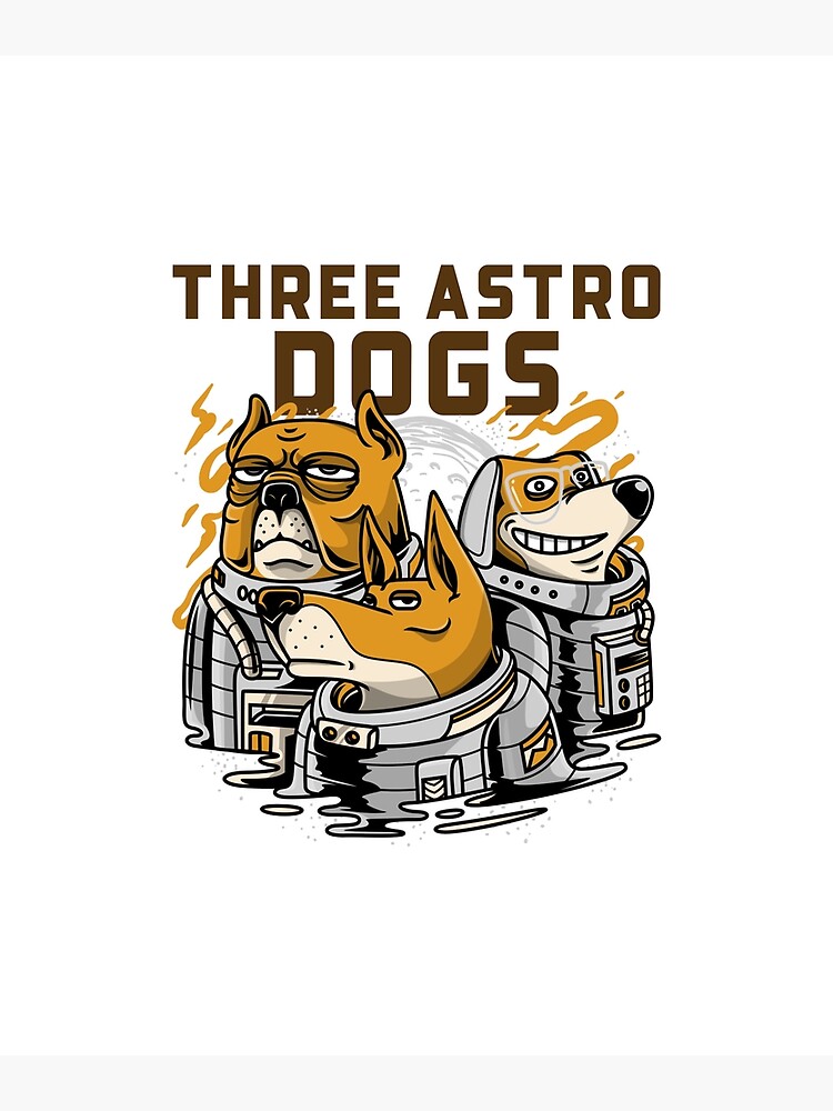 "Three astro dogs " Poster for Sale by deluxis | Redbubble