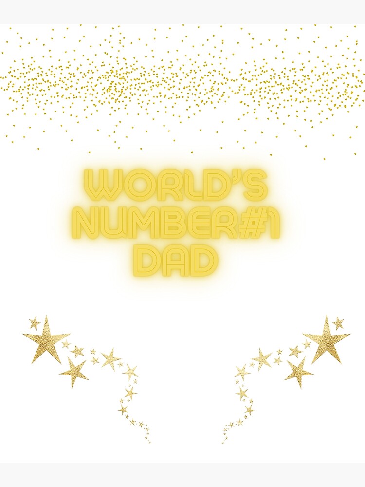 "World’s Number #1 Dad" Poster for Sale by lailasgifts | Redbubble