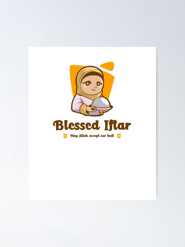 "RAMADAN - BLESSED IFTAR - BREAKING FAST" Poster by MuslimHomeMedia ...