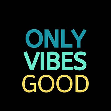 "Funny Good Vibes" Sticker for Sale by Ashika Raj | Redbubble