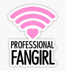 Professional Fangirl Stickers | Redbubble