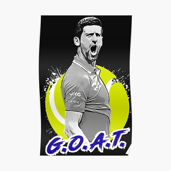 "Novak Djokovic - Nole - Goat" Poster for Sale by EmilyGoEGD | Redbubble
