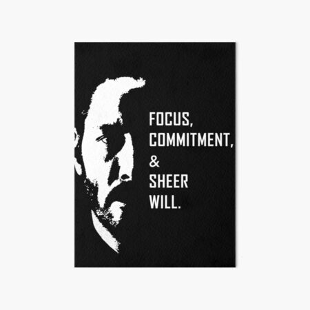 "Focus, Commitment, & Sheer Will" Art Board Print by ShaneDubb | Redbubble