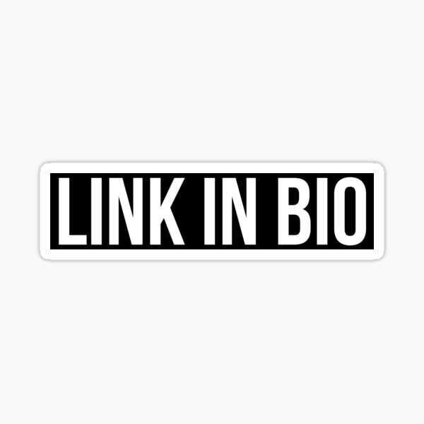 "Link in Bio" Sticker for Sale by kansaiclikker | Redbubble