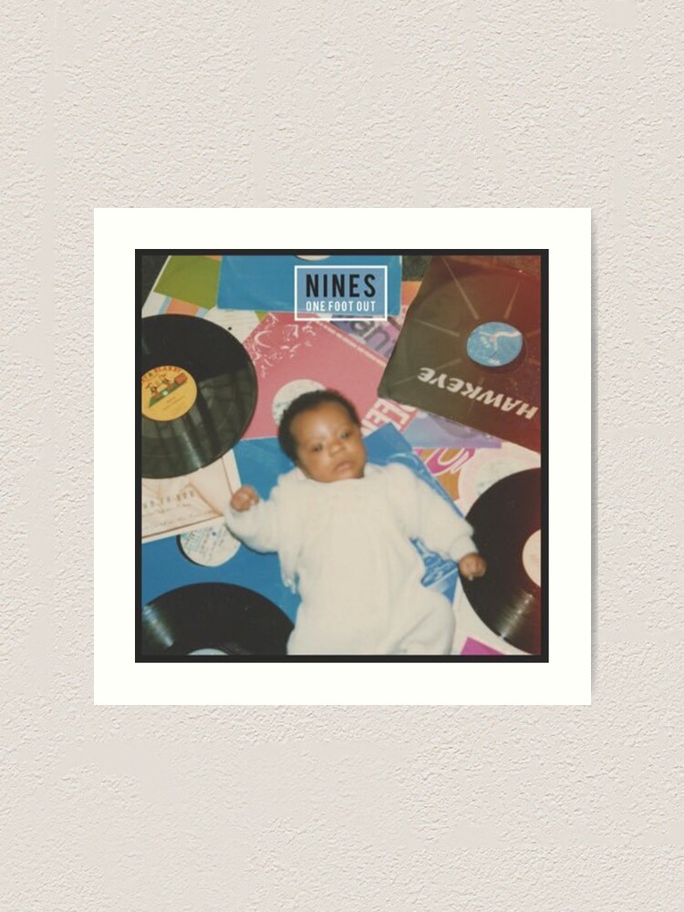 "Nines One Foot Out Album Artwork" Art Print for Sale by RighteousHD ...