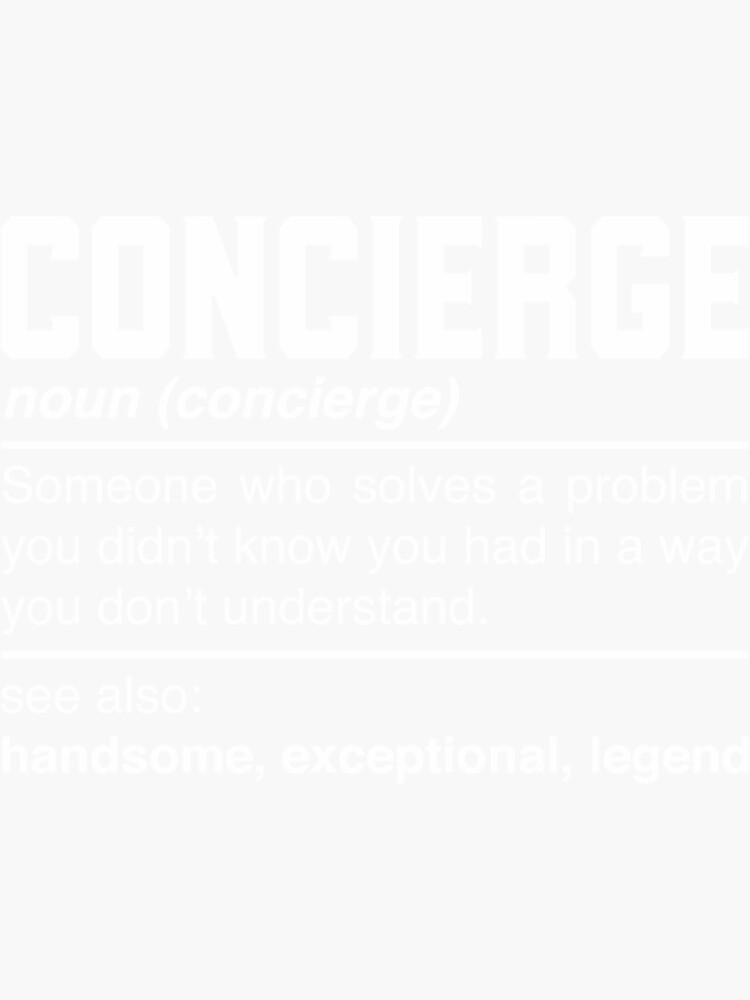 "Concierge Definition Design Receptionist Watcher Warden Noun" Sticker ...
