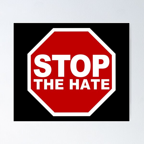 "Stop The Hate (Stop Hating Eachother • Stop Road Sign • Cool Funny ...