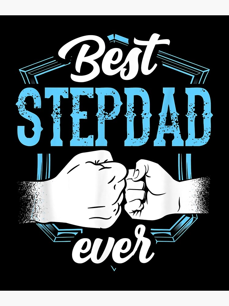 Póster «El mejor padrastro de todos los tiempos Padrastro Dichos del ...