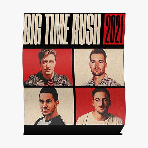 "Big time Rush BTR" Poster for Sale by delawrencetrist | Redbubble