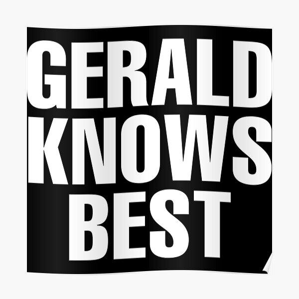 "Gerald Knows Best - Gerald Name" Poster by Custom-Name | Redbubble