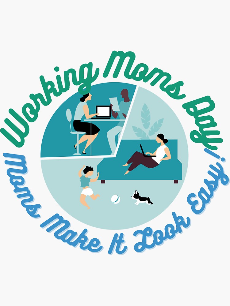 "Working Moms Day | Every Mom Is A Working Mom" Sticker for Sale by ...