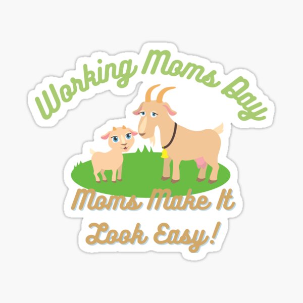 "Working Moms Day | Every Mom Is A Working Mom" Sticker by Solomonsel ...