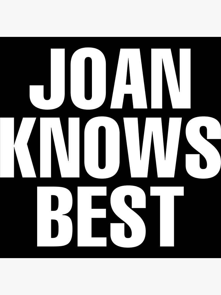 "Joan Knows Best - Joan Name" Poster by Custom-Name | Redbubble