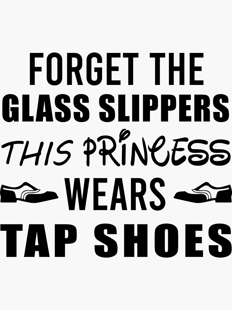 "This Princess Wears Tap Dance Tap Dance Shirt Tap Dance Gift Sticker ...