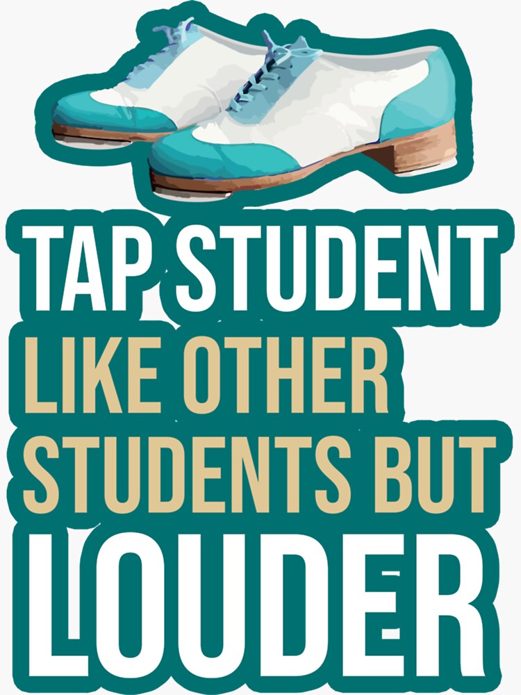 "Funny Tap dancing gift - tap student like other teachers but louder ...