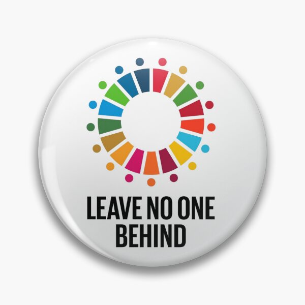 "Leave No One Behind Sustainable Development Goals SDGs" Pin by ...