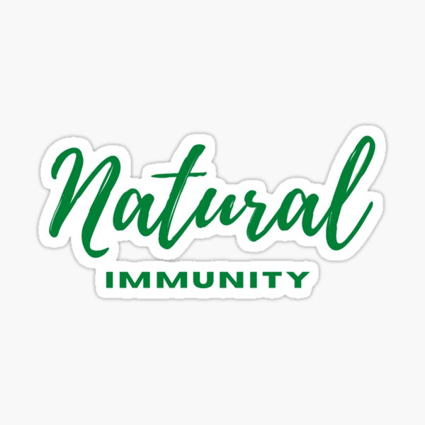 "Natural immunity" Sticker for Sale by Flyinsky3 | Redbubble