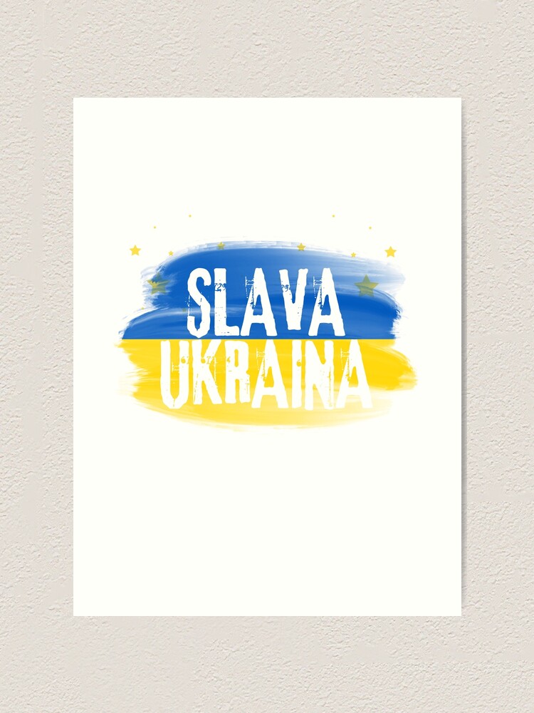 "Slava Ukraini for Ukrainian People" Art Print by pjadhav | Redbubble