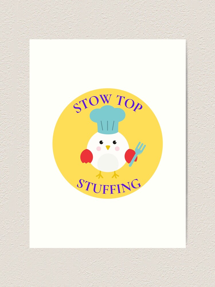 "stove top stuffing" Art Print for Sale by Kiritsu | Redbubble