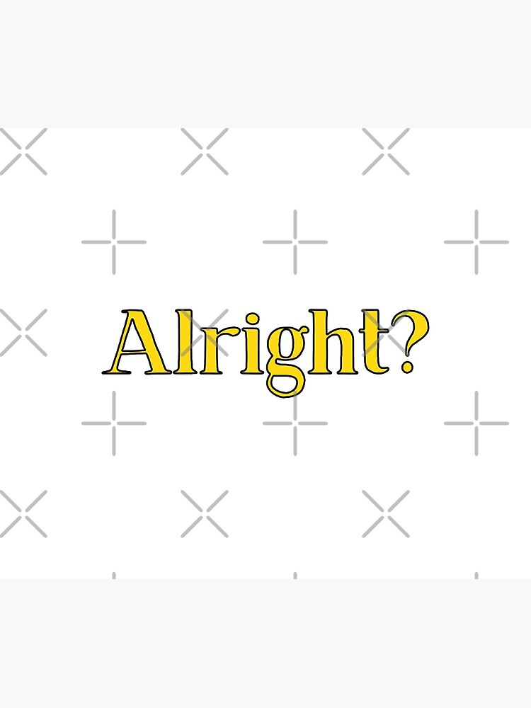 "Alright? British Slang" Poster by MSA-42 | Redbubble