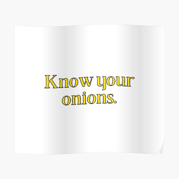 "Know Your Onions British Slang" Poster by MSA-42 | Redbubble