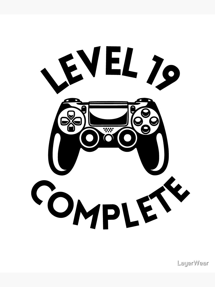 "Level 19 Complete: 19th Birthday Gift Gamepad Gamer Graphic T-Shirt ...