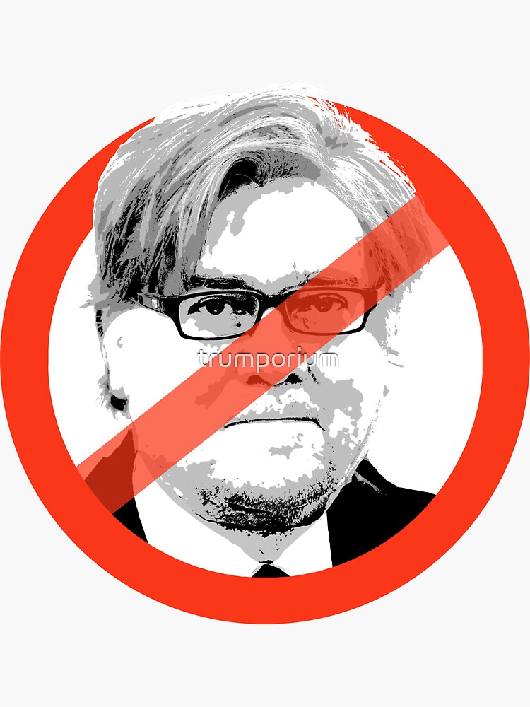 "NO STEVE BANNON" Sticker for Sale by trumporium | Redbubble