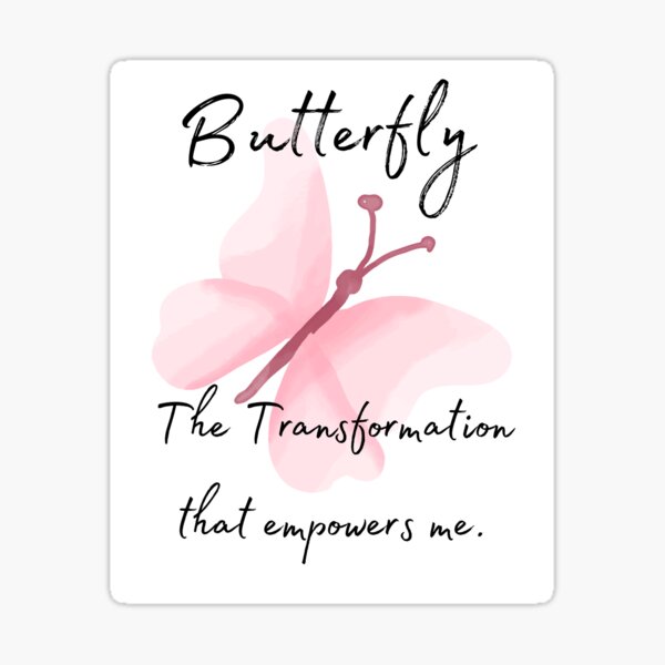 "Butterfly The transformation that empowers me I Pink Butterfly ...