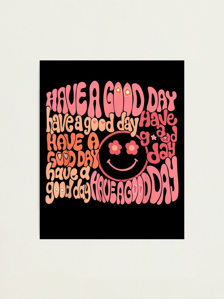 Lámina fotográfica «Que tengas un buen día Sonrisa Cara Emoción Sonriente Día de la madre» de ...