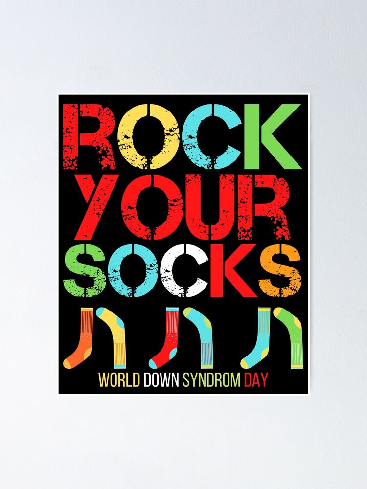 "World Down Syndrome Day Rock Your Socks" Poster for Sale by Loco-Mio ...
