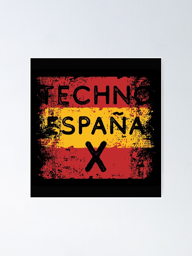 Póster «Tecno España | Nos encanta el techno español | electroerosión ...