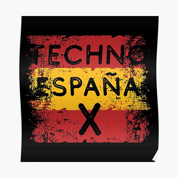 Póster «Tecno España | Nos encanta el techno español | electroerosión ...