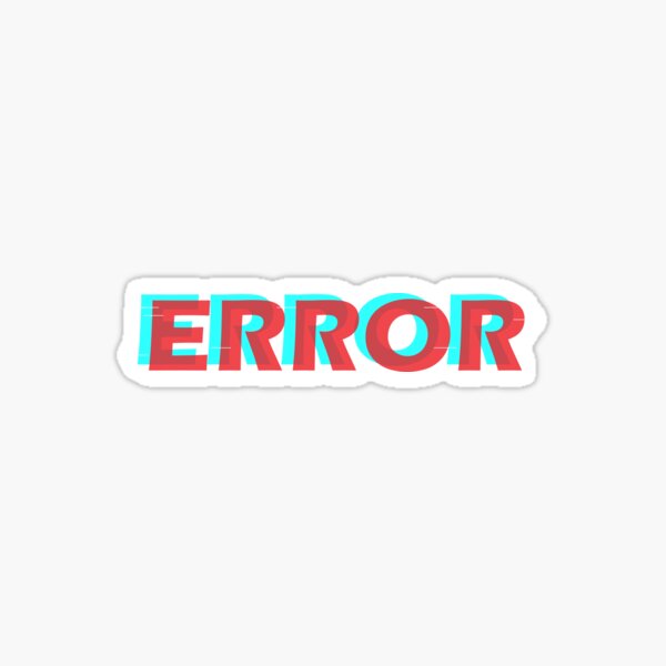 "Glitched error" Sticker by paperswitchh-co | Redbubble