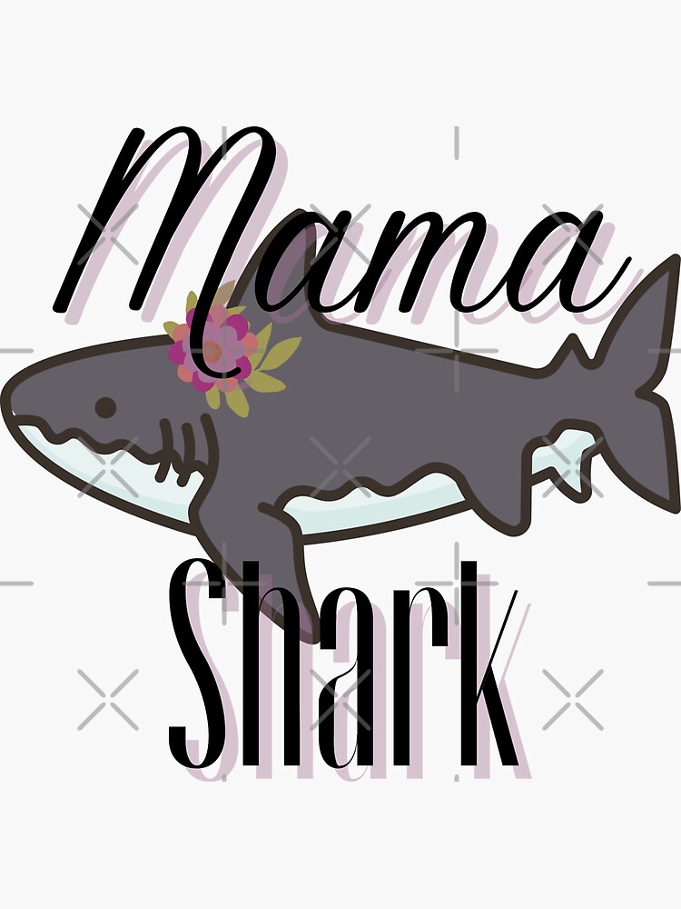 "Mama Shark" Sticker for Sale by BubbleBeeTees | Redbubble