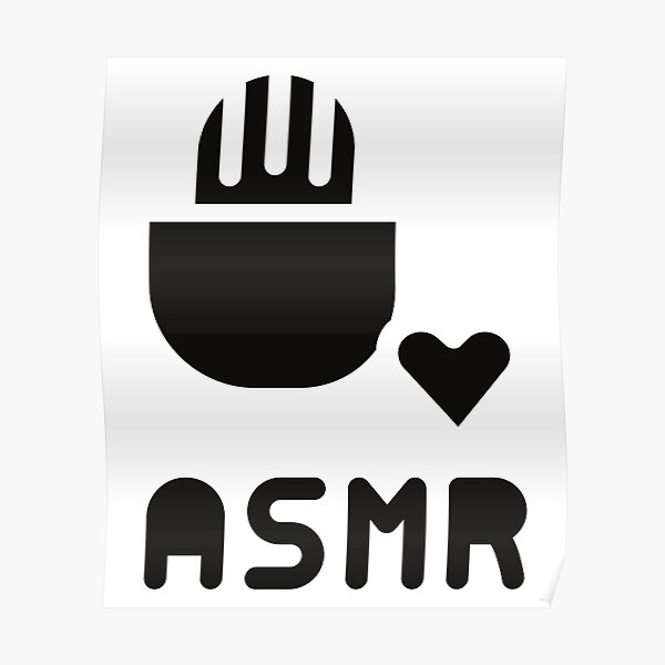 "Autonomous sensory meridian response (ASMR)" Poster for Sale by Z ...