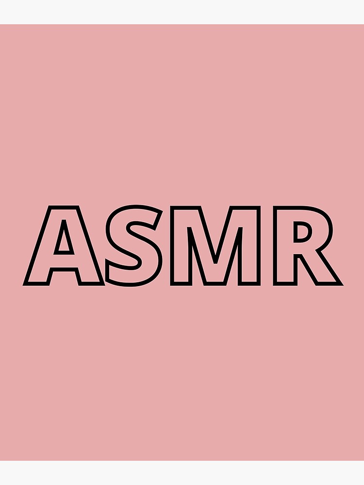 "Autonomous sensory meridian response (ASMR)" Poster for Sale by Z ...