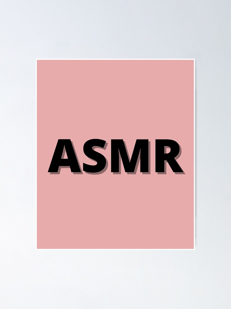 "Autonomous sensory meridian response (ASMR)" Poster for Sale by Z ...