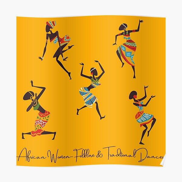 "African Women-Folklore & Traditional Dances" Poster for Sale by ...