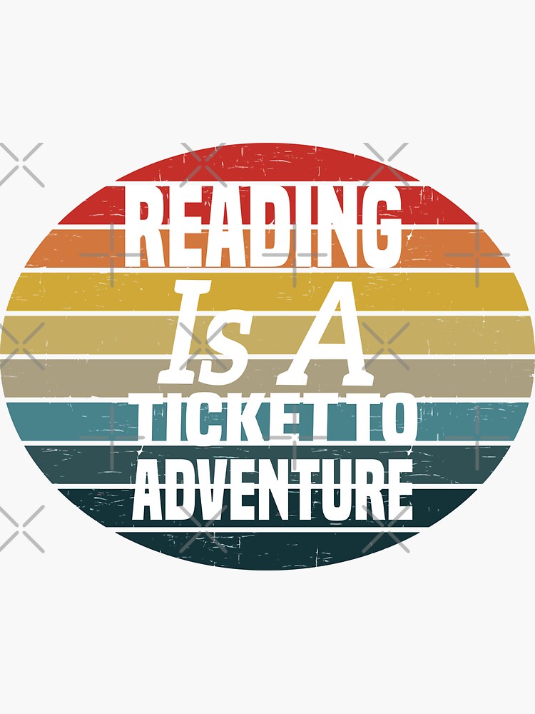 "Reading Is A Ticket To Adventure" Sticker by ZOUBAH | Redbubble