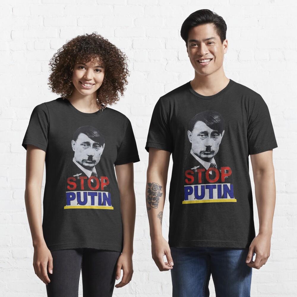 "Stop Putin | Adolf Putin | I Stand with Ukraine" T-shirt for Sale by ...