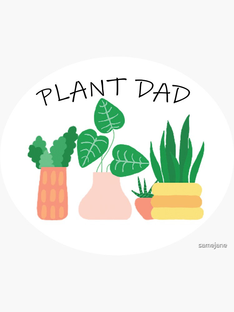 "Plant Dad Sticker ~Colorful plant sticker " Sticker by samejane ...