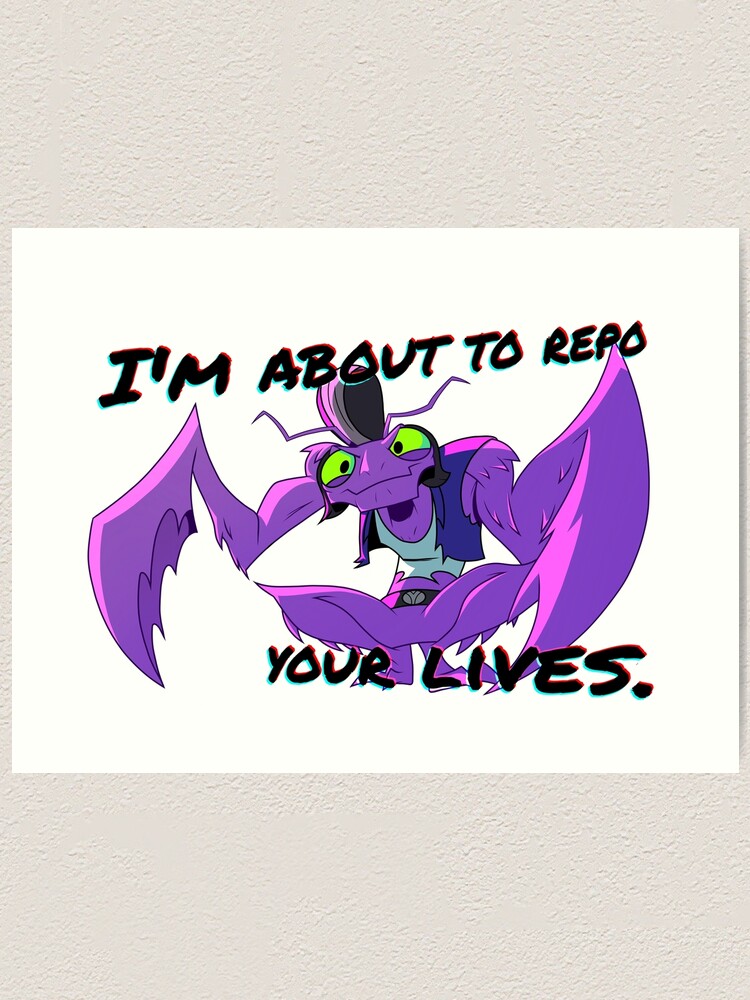 "Repo Mantis "I'm About To Repo Your Lives" - ROTTMNT" Art Print for ...