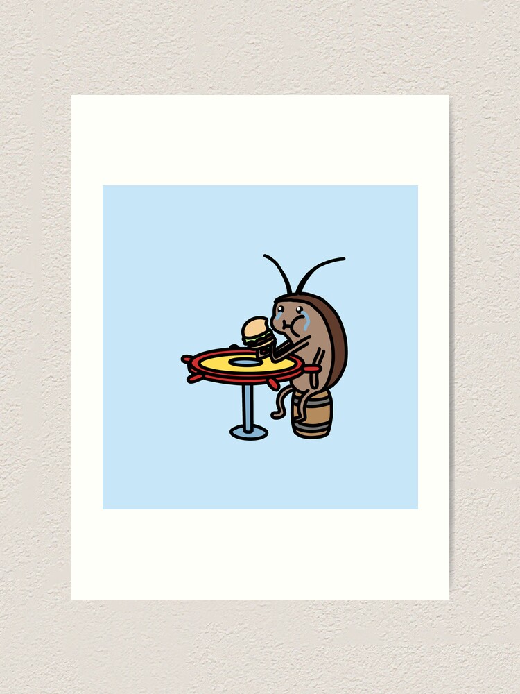 "sad cockroach meme" Art Print for Sale by TVLMdesigns | Redbubble