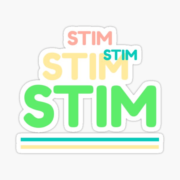 "Stim Stim Stim" Sticker by MildlyAmused | Redbubble