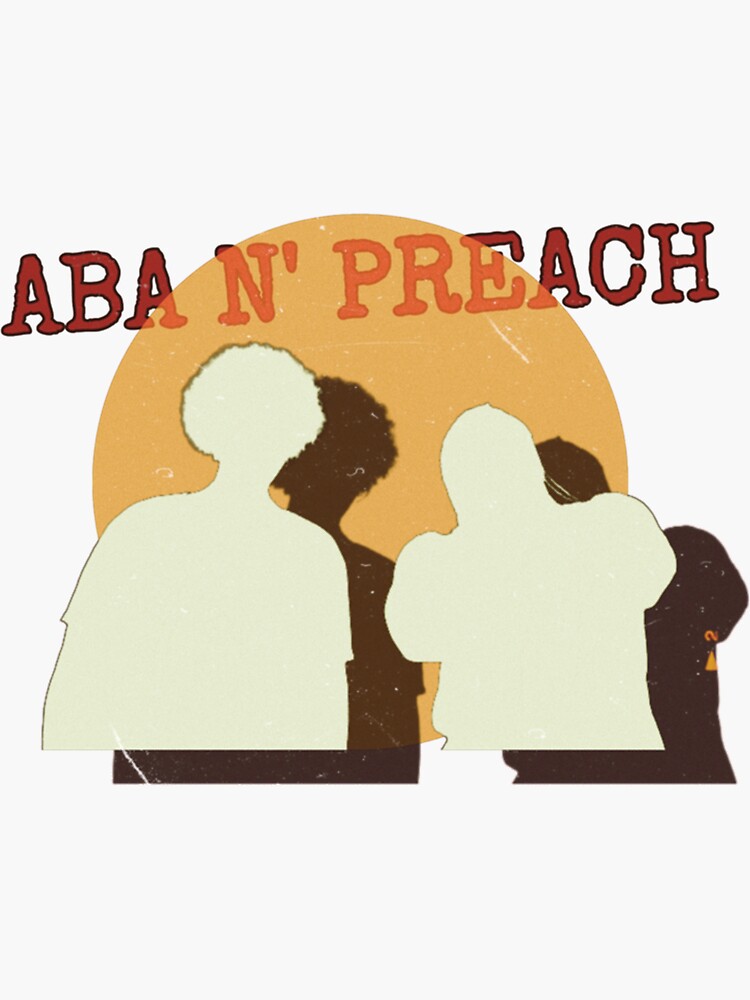 "Aba N Preach " Sticker by KNNew | Redbubble