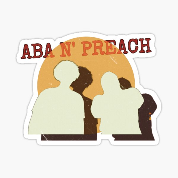 "Aba N Preach " Sticker by KNNew | Redbubble