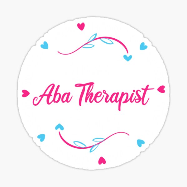 "Best Aba Therapist Ever Aba Therapy " Sticker by KNNew | Redbubble