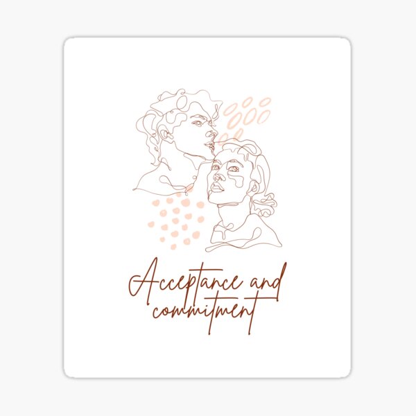 "Acceptance and commitment" Sticker by Snehartshop | Redbubble